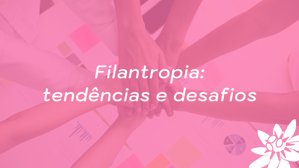 Perspectivas para a Filantropia no Brasil em 2023